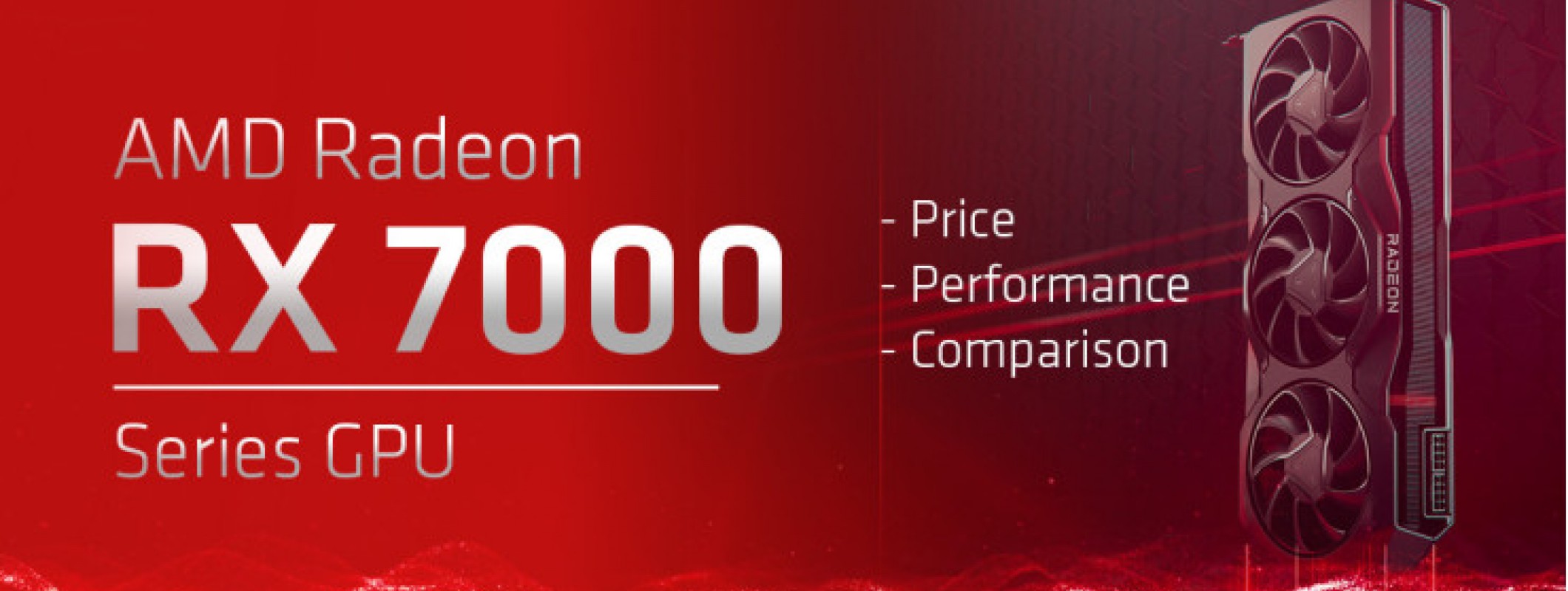 RX 7000 Series GPU Release